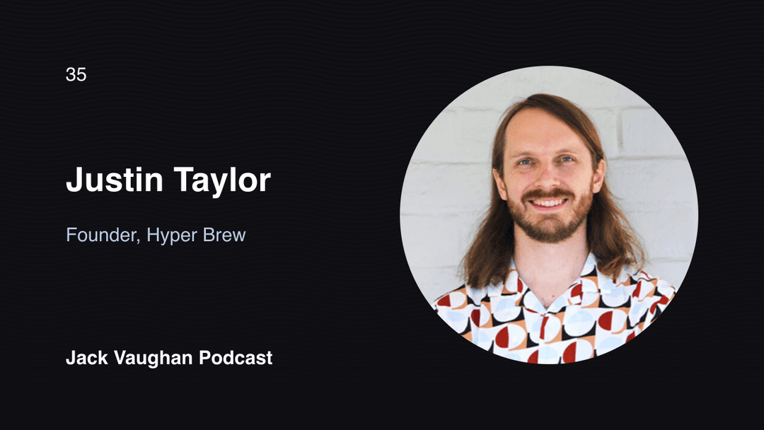 Justin Taylor | Hyper Brew | Jack Vaughan